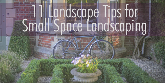 11 Landscape Tips for Small Space Landscaping